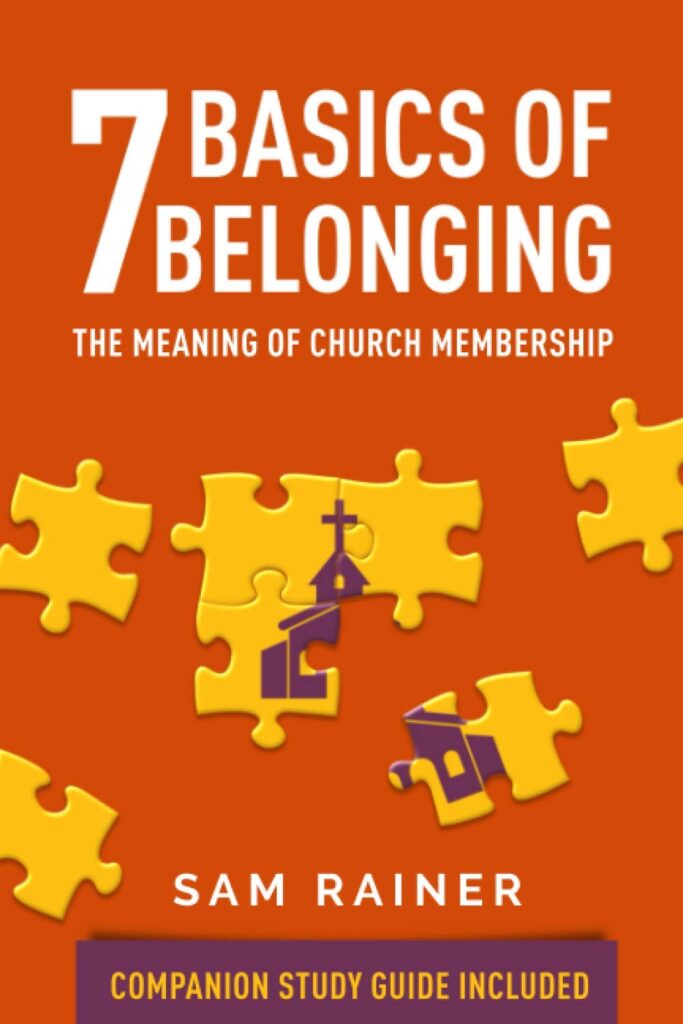 Recommended Resource: "7 Basics of Belonging: The Meaning of Church Membership" - Center for ...