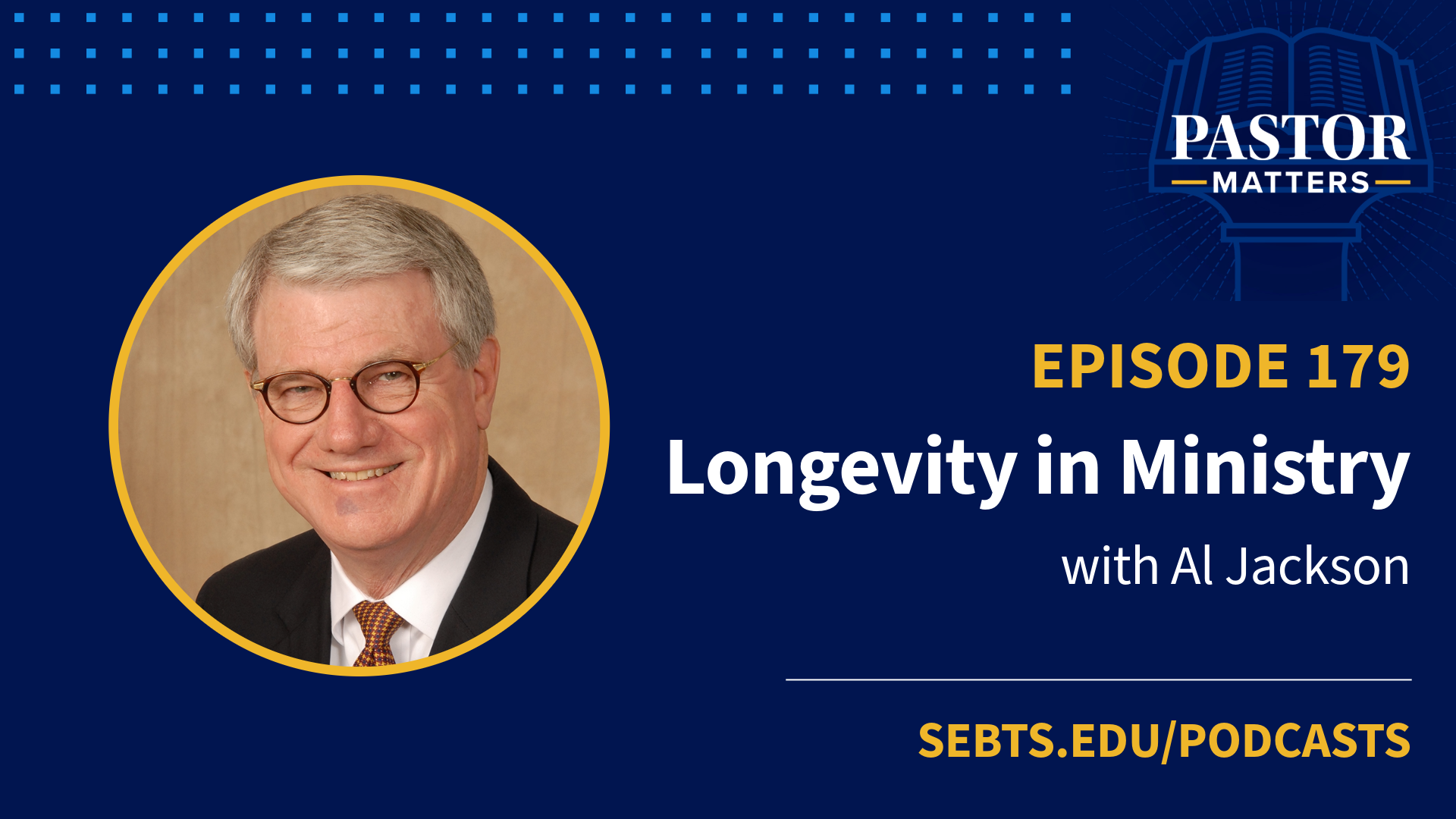 Episode 179: Longevity in Ministry with Al Jackson - Center for ...