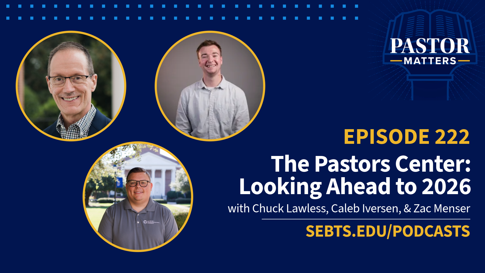 Episode 222 - The Pastors' Center: Looking Ahead to 2026 - Center for ...