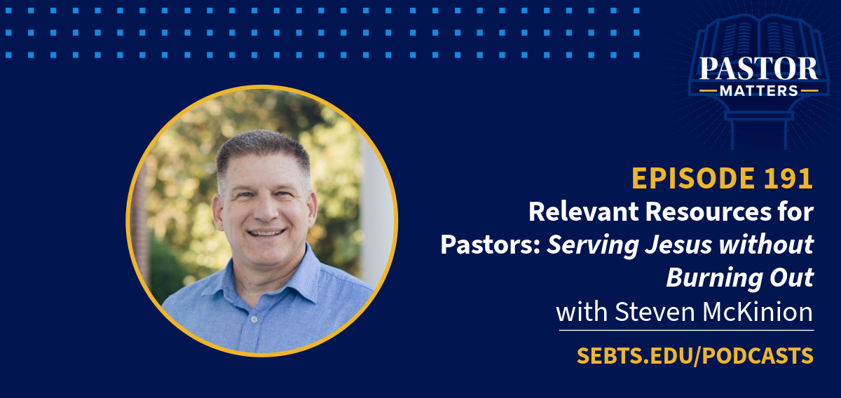Episode 191: Relevant Resources for Pastors - Serving Jesus without ...