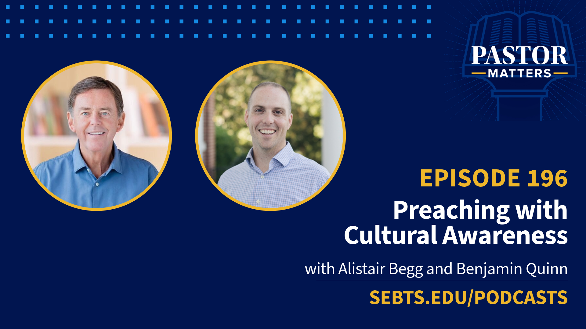 Episode 196: Preaching with Cultural Awareness with Alistair Begg and ...